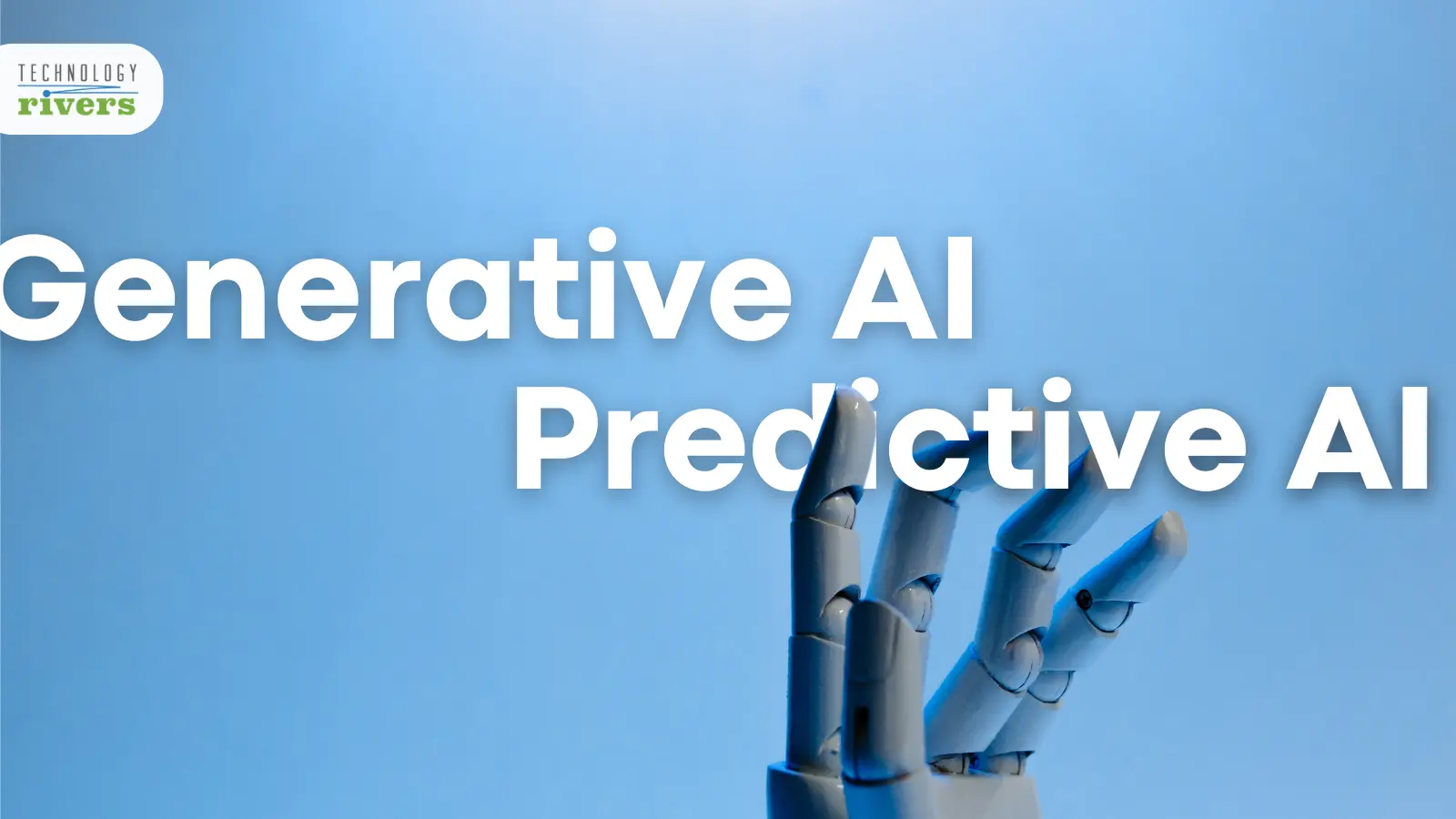 7 Ways Predictive And Generative AI Can Benefit Your Business - Technology Rivers