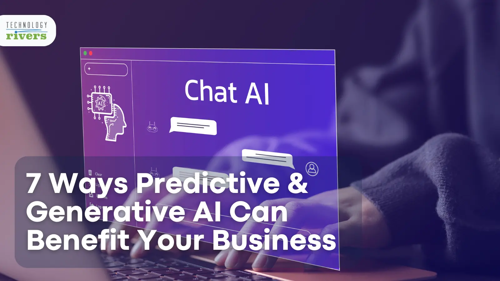 7 Ways Predictive And Generative AI Can Benefit Your Business ...