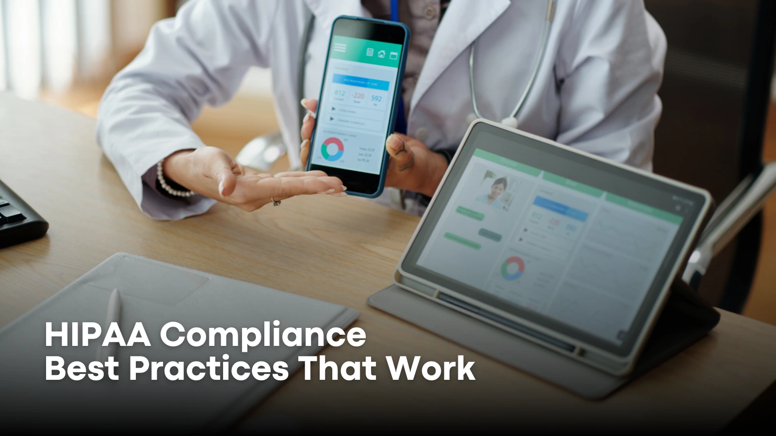 Building HIPAA-Compliant Apps: Key Steps For Security