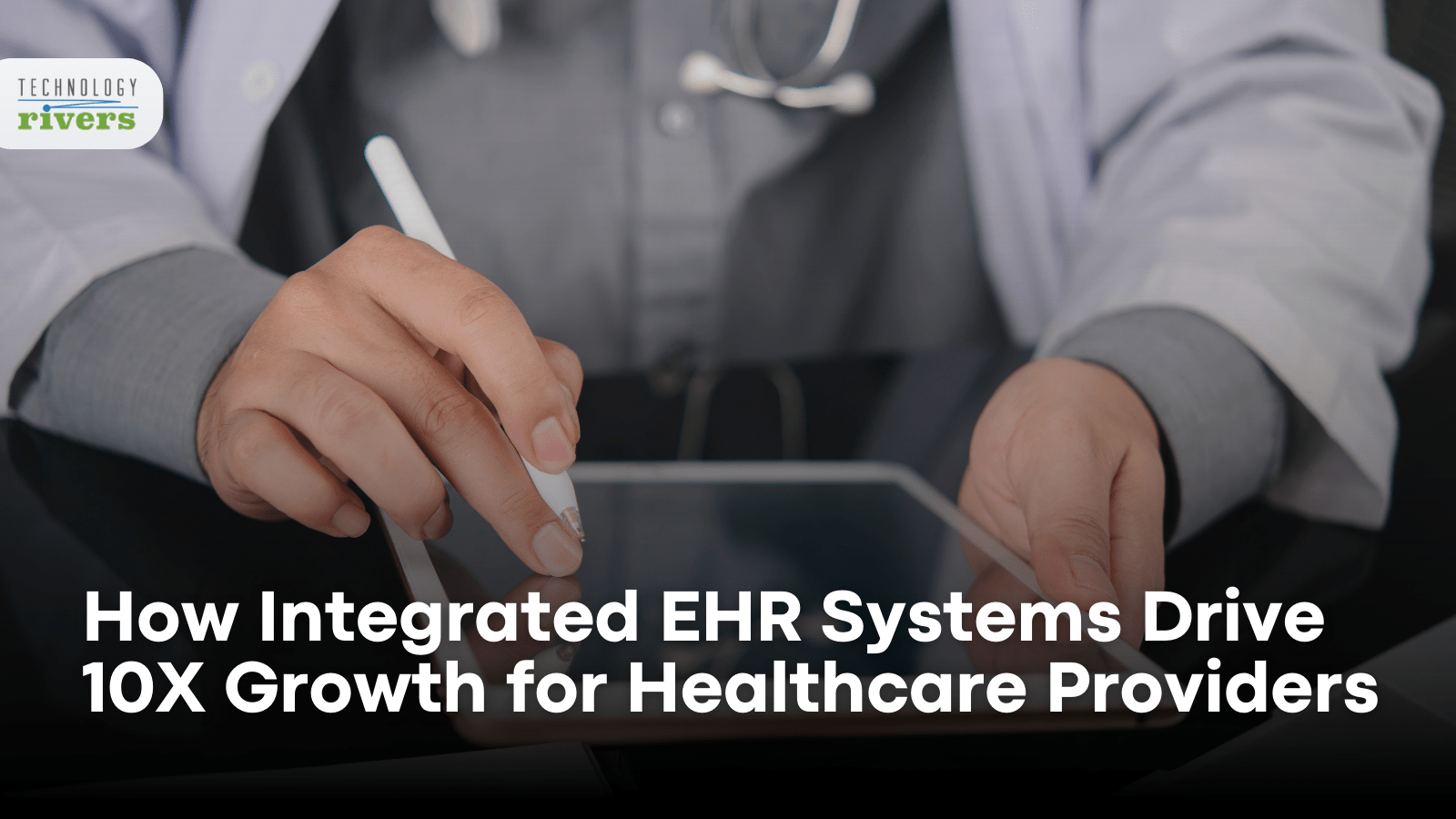 How EHR Integration Drives 10X Healthcare ROI